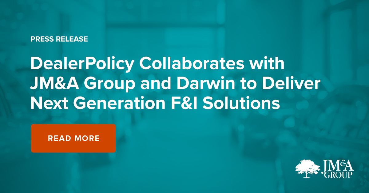 DealerPolicy Collaborates with JM&A Group & Darwin to Deliver Next ...
